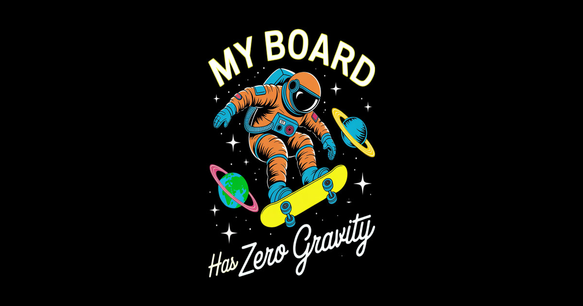 My Board Has Zero Gravity Earth Surface Gravity - My Board Has Zero Gravity Earth Surface ...