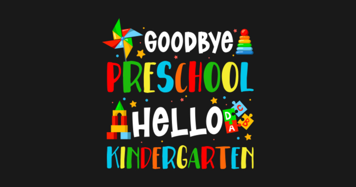 Goodbye Preschool Hello Kindergarten PreK Graduation Party - Goodbye ...