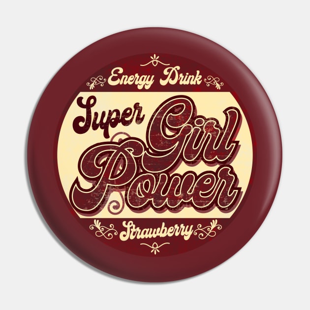Girl Power Energy Drink - Girl Power - Pin | TeePublic