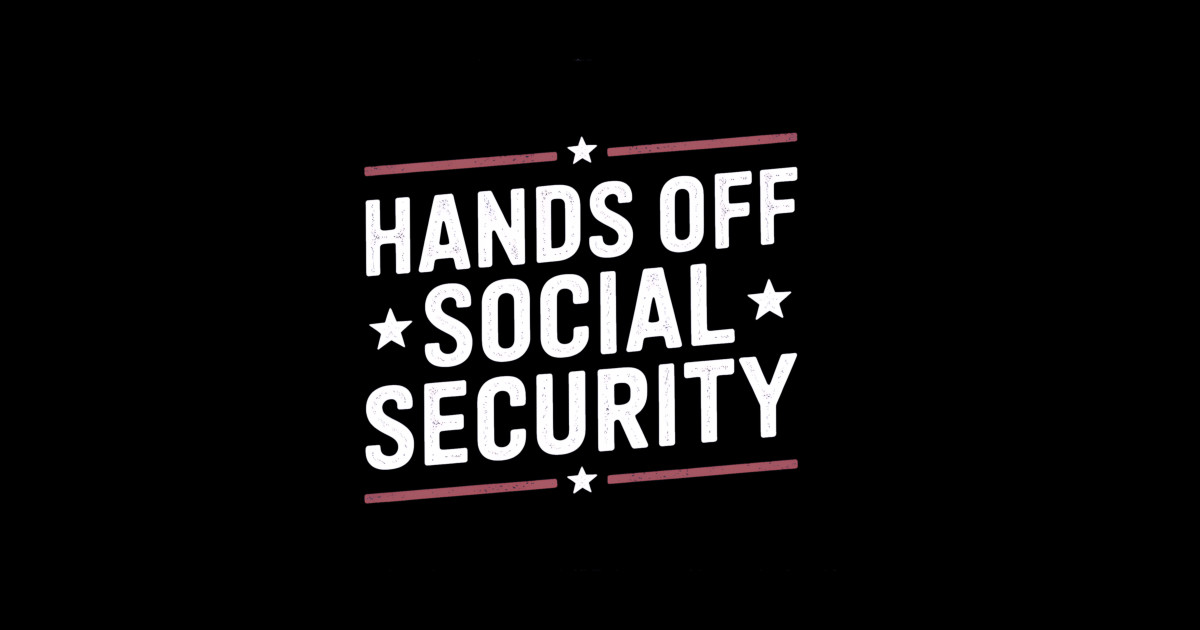Hands Off Social Security - Hands Off Social Security - Sticker | TeePublic