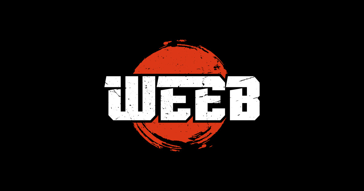 Weeb - Weeb - Sticker | TeePublic