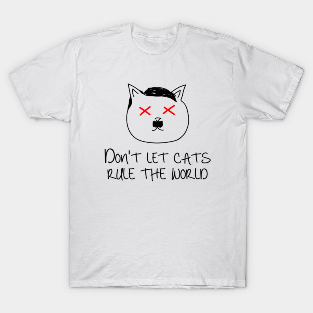 Hitler Cat - Hipster - T-Shirt | TeePublic