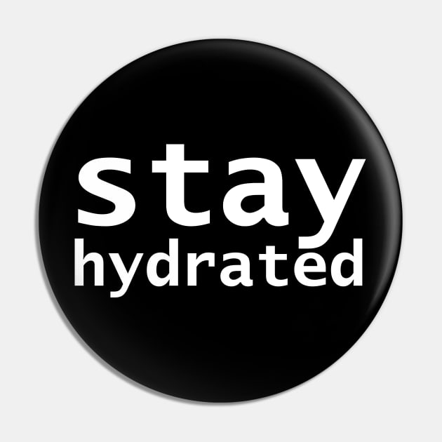 Stay Hydrated Funny Succession Memes - Funny - Pin | TeePublic