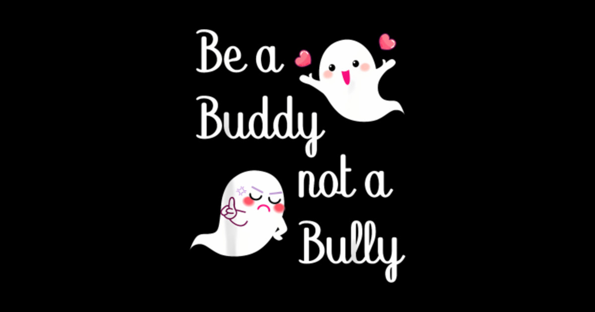Be a buddy not a bully Anti Bullying UNITY DAY Orange kids - Unity Day ...