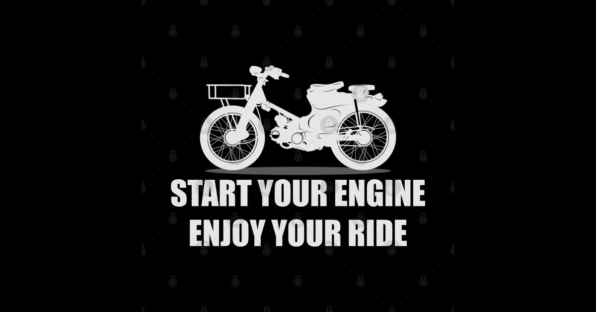 Start Your Engine Enjoy Your Ride 01-B - Motorcycle - Sticker | TeePublic