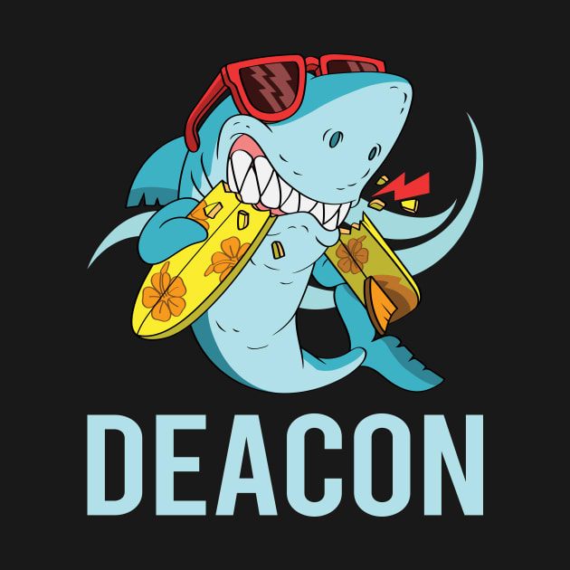 Funny Shark - Deacon Name - Deacon - T-Shirt | TeePublic Funny Shark - Deacon Name - Deacon - T-Shirt | TeePublic