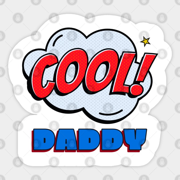 Cool Daddy - Cool Daddy Gift - Sticker | TeePublic