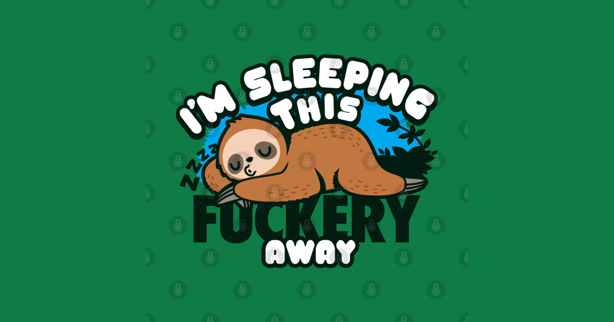 Funny Cute Kawaii Sleeping Sloth Procrastination Slogan Meme Gift For ...