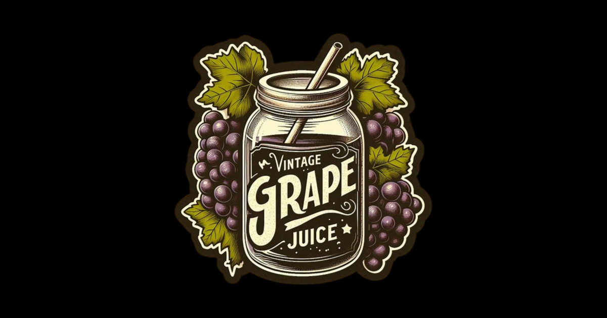 Vintage grape juice - Fruit Lover Gift - Sticker | TeePublic