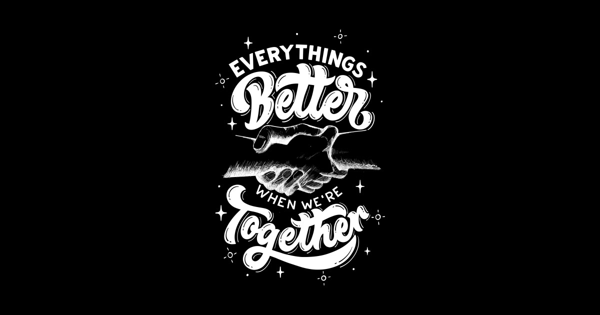 Better together - Friends - Sticker | TeePublic