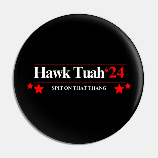 Hawk-Tuah-24-Spit-On-That-Thang - Hawk Tuah 24 Spit On That Thang - Pin ...