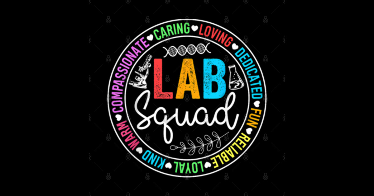Lab Squad Funny Lab Week 2024 Medical Laboratory Technician - Lab Squad ...