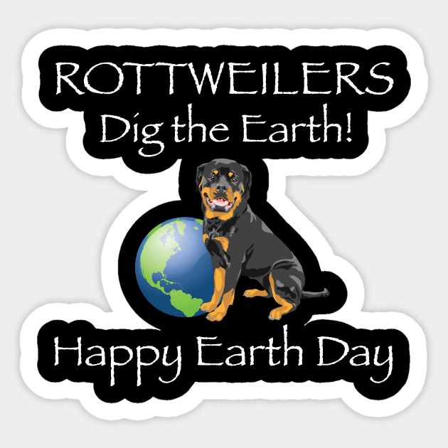 Rottweiler Earth Day Awareness T-Shirt - Rottweiler - Sticker | TeePublic