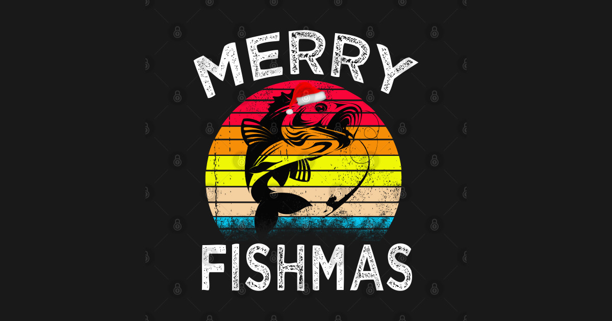 Merry Fishmas - Merry Fishmas - T-Shirt | TeePublic