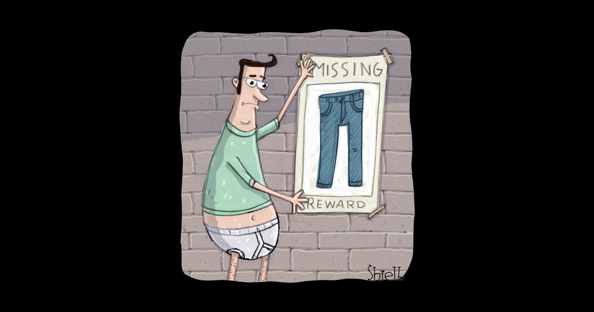 Missing Pants. - Missing Pants - Sticker | TeePublic