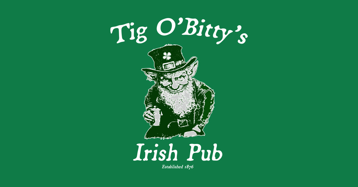 Tig O'Bitty's Irish Pub - Irish Pride - T-Shirt | TeePublic