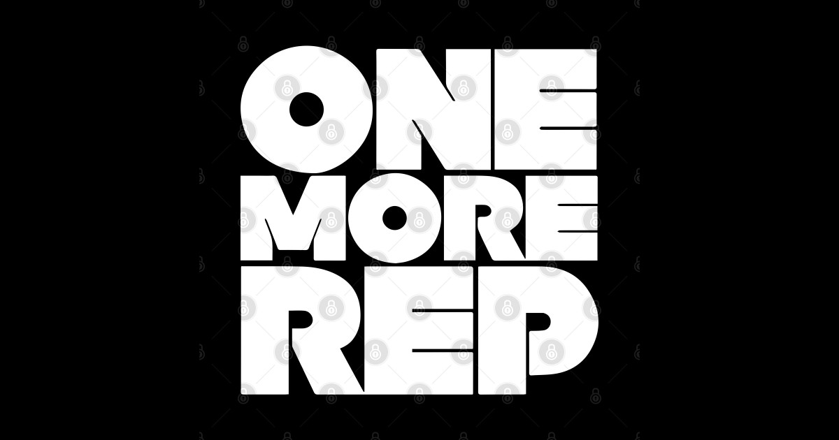 One more rep | Gym posters - One More Rep - Sticker | TeePublic