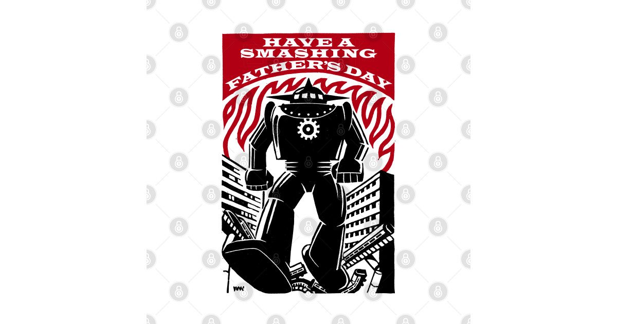 Have a Smashing Father’s Day - Fathers Day - T-Shirt | TeePublic