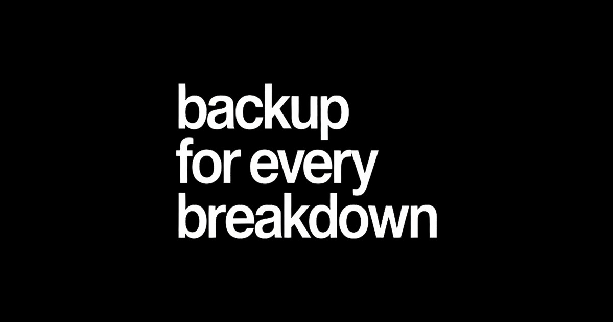 Backup For Every Breakdown - Backup For Every Breakdown - Sticker ...