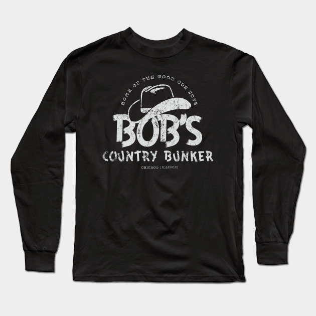 Bob's Country Bunker - Blues Brothers - Long Sleeve T-Shirt | TeePublic