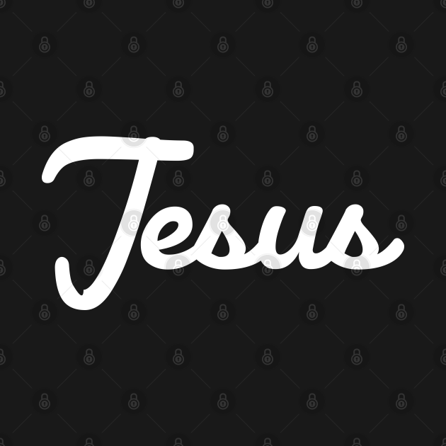 Jesus Cursive Script Typography White Text - Jesus - T-Shirt | TeePublic