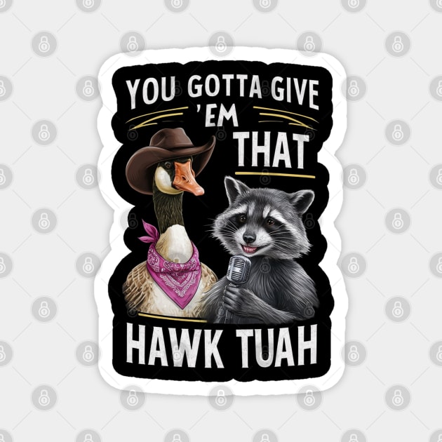 Hawk tuah funny viral humor meme video tee girl 24 goose tua - You ...
