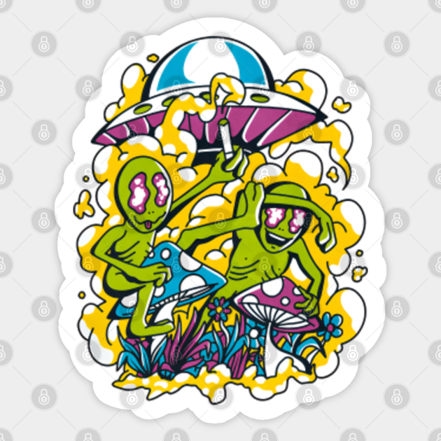 Aliens eat poisonous mushrooms and smoke weed - Alien - Sticker | TeePublic