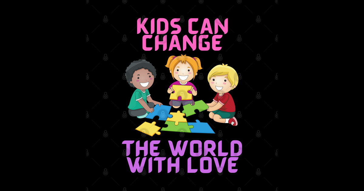 Kids can change the world - Change The World - Sticker | TeePublic