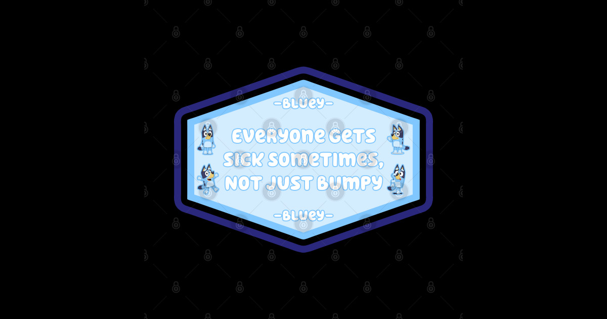 Bluey Quote - Bluey - Sticker | TeePublic