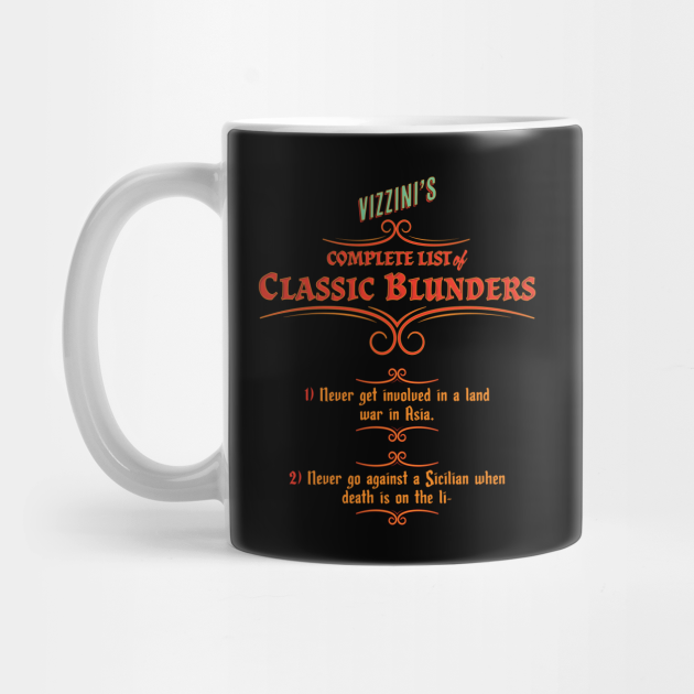 Vizzini's Complete List of Classic Blunders - The Princess Bride - Mug ...