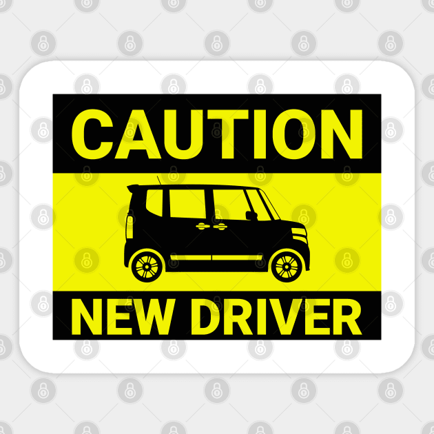 Caution! New driver. - New Driver - Sticker | TeePublic