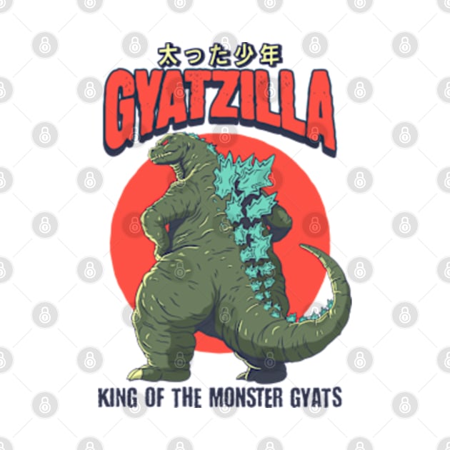 Gyatzilla King Of The Monster GYATs Funny Kaiju - Godzilla - T-Shirt ...