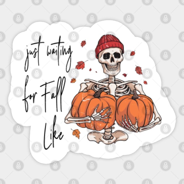 Just Waiting For Fall Like - Skeleton Halloween Costumes - Sticker ...