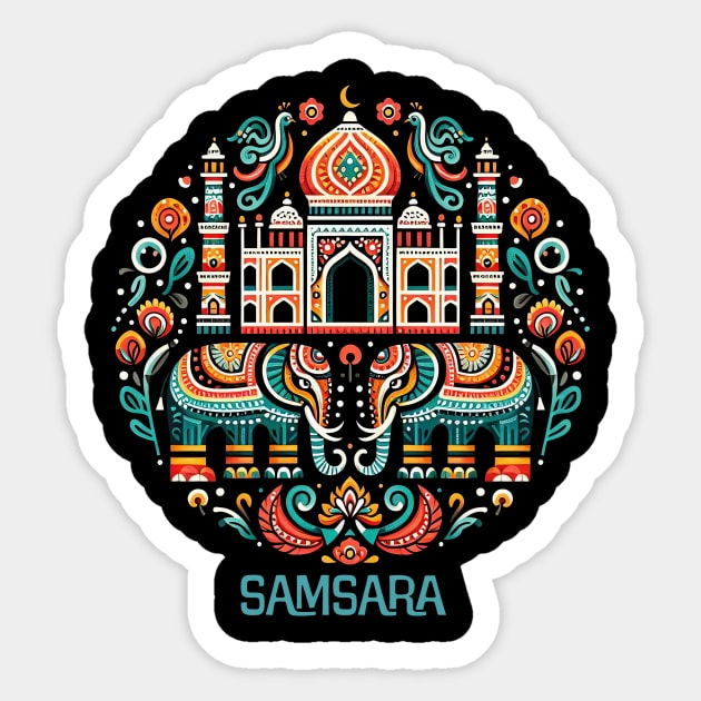 INDIA: Samsara, Taj Mahal, - Samsara - Sticker | TeePublic