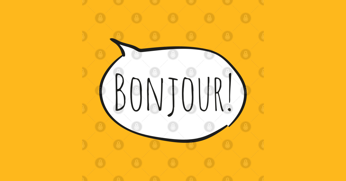 Cheerful BONJOUR! with white speech bubble on yellow (Français / French ...