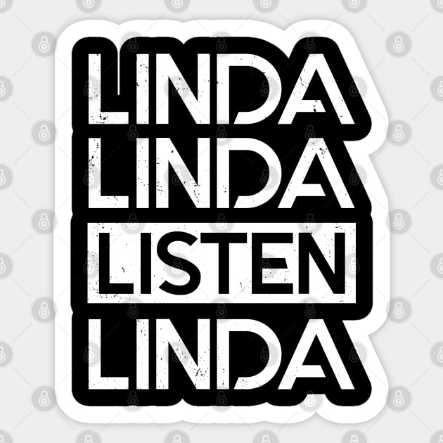 Lind Linda Listen - Linda Listen - Sticker | TeePublic