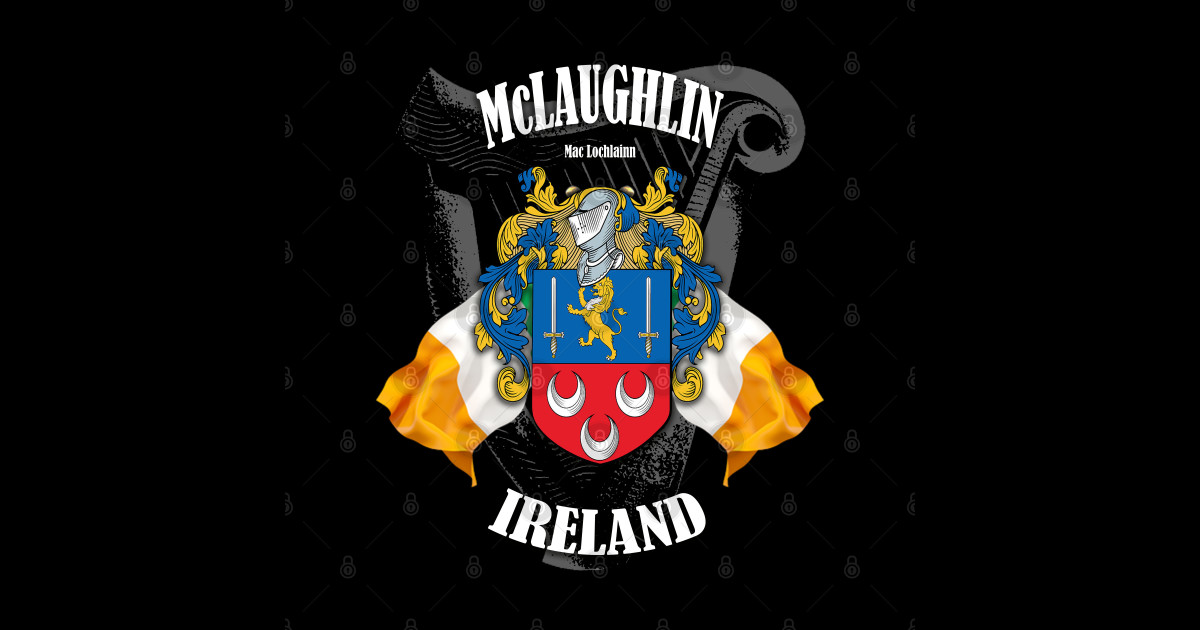 McLaughlin Family Crest Ireland Coat of Arms and Irish Flags ...