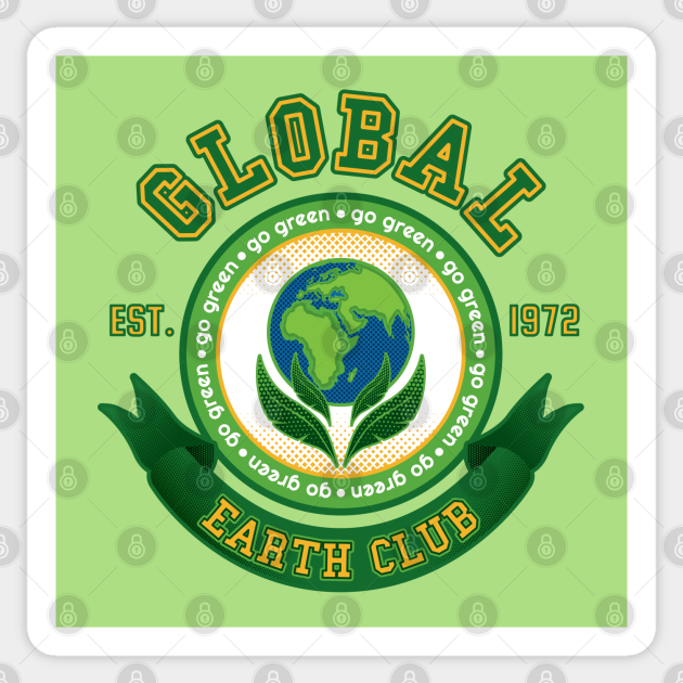 Global Earth Club 1972 - Earth Club - Sticker | TeePublic