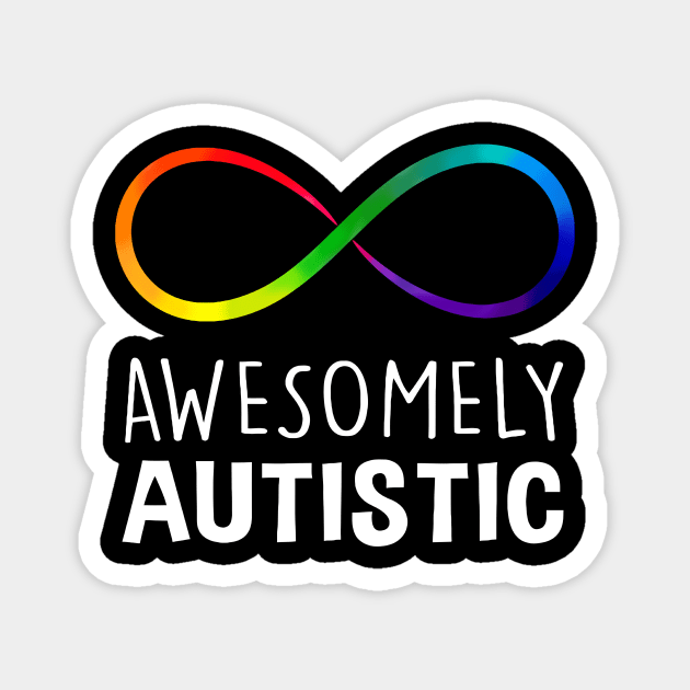 Autism Awesomely Autistic Infinity - Instead Autism - Magnet | TeePublic