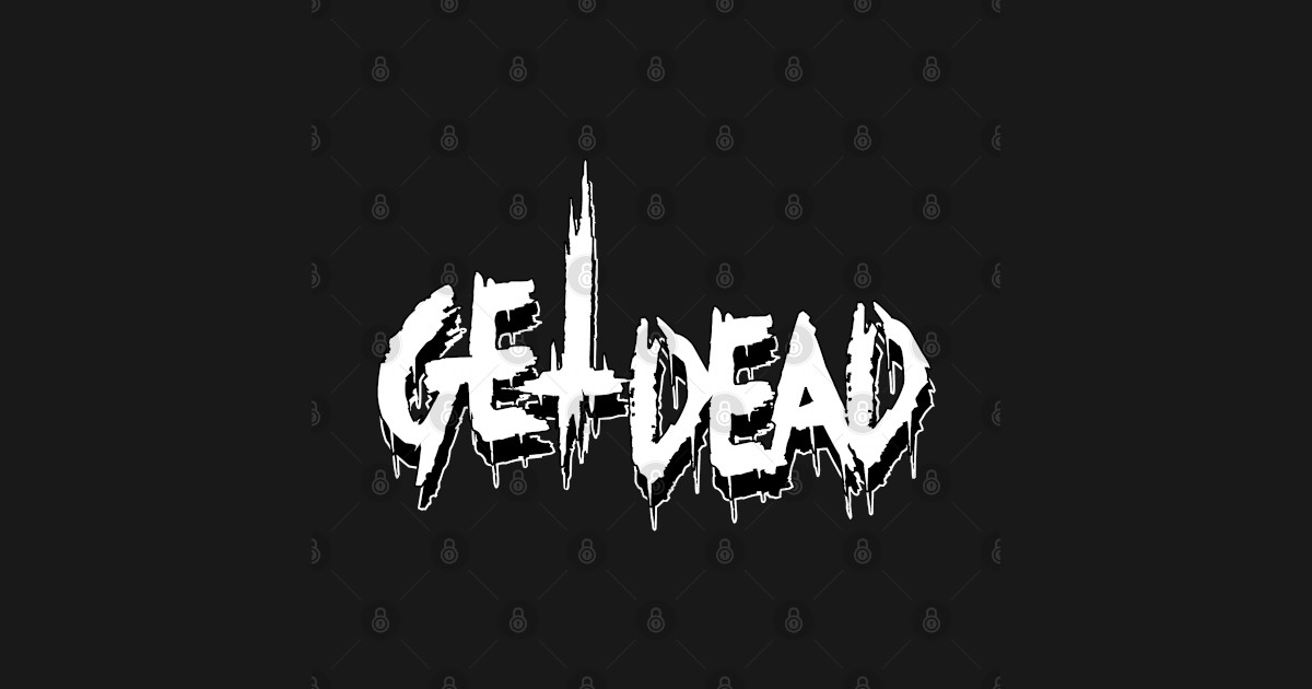 Get Dead Band - Band - T-Shirt | TeePublic
