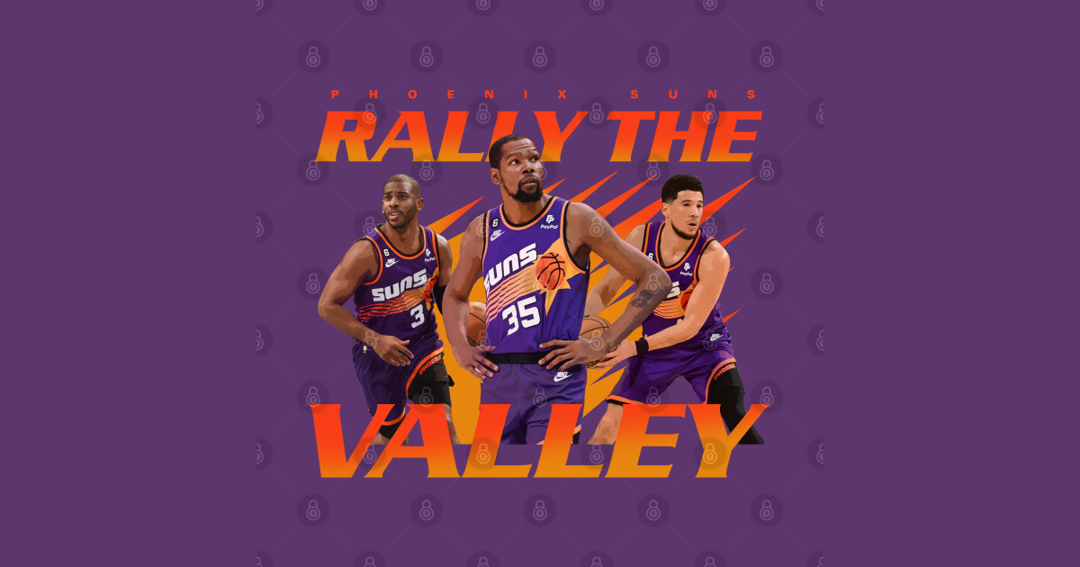 Phoenix Suns Rally The Valley - Phoenix Suns Basketball - T-Shirt ...