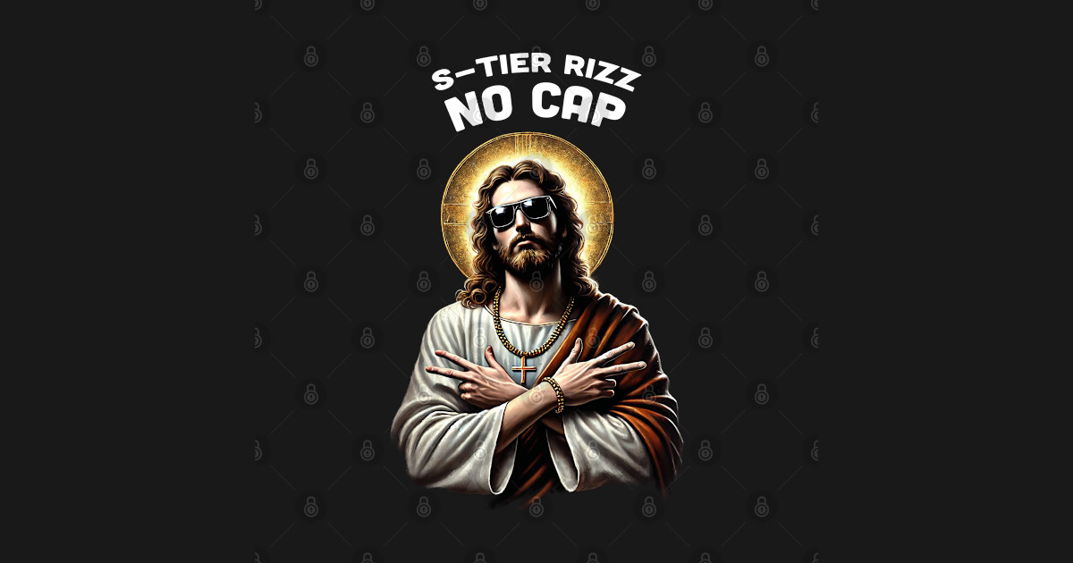 S-Tier Rizz No Cap Jesus Meme Art - Rizz Jesus - T-Shirt | TeePublic