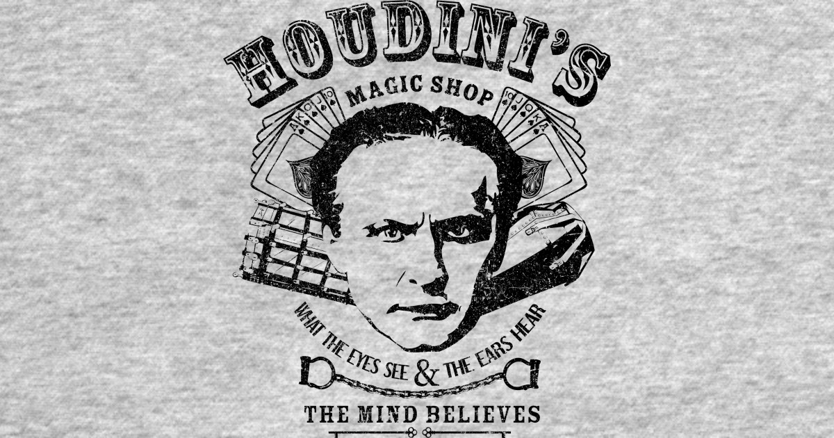 Houdini's Magic Shop - Houdini - T-Shirt | TeePublic
