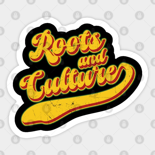 Roots And Culture - Roots Reggae - Sticker | TeePublic