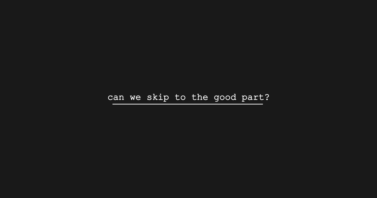 can we skip to the good part - Good Times - T-Shirt | TeePublic
