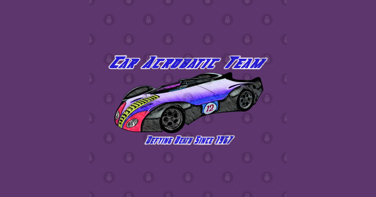 Car Acrobatic Team - Speed Racer - T-Shirt | TeePublic