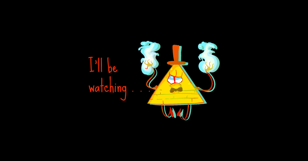 I'll be Watching . . . - Bill Cipher - Sticker | TeePublic