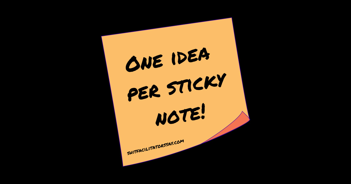 One Idea Per Sticky Note! - Facilitator - Sticker | TeePublic