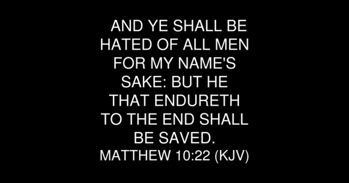 Matthew 10 22 Bible Quotes And Verses Text Typography KJV - Matthew 10 ...