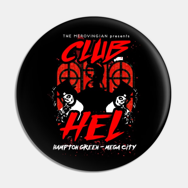 The Merovingian Present Club Hel - Mega City - The Matrix - Pin | TeePublic